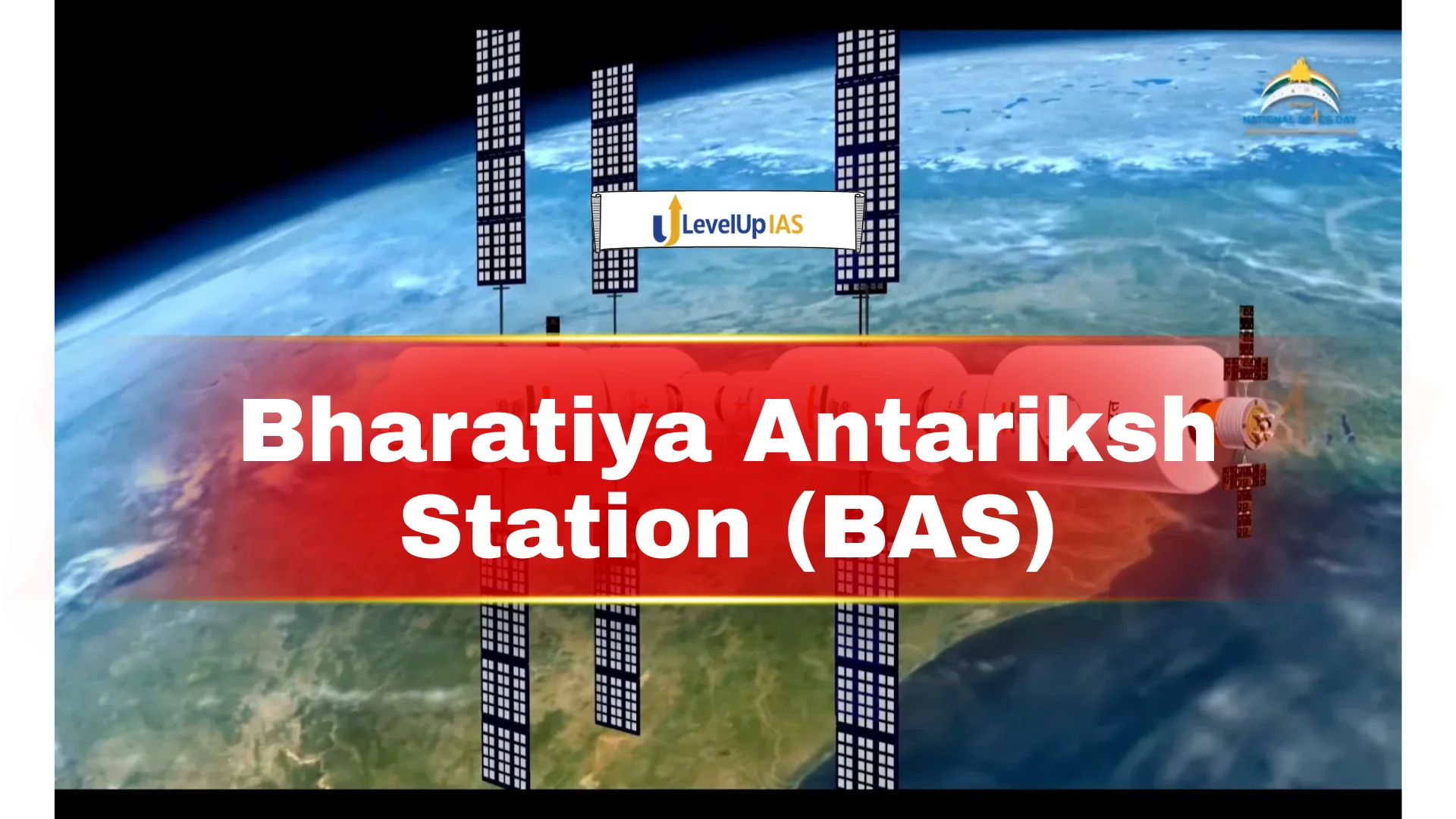 Bharatiya Antariksh Station: India’s Space Station | LevelUp IAS