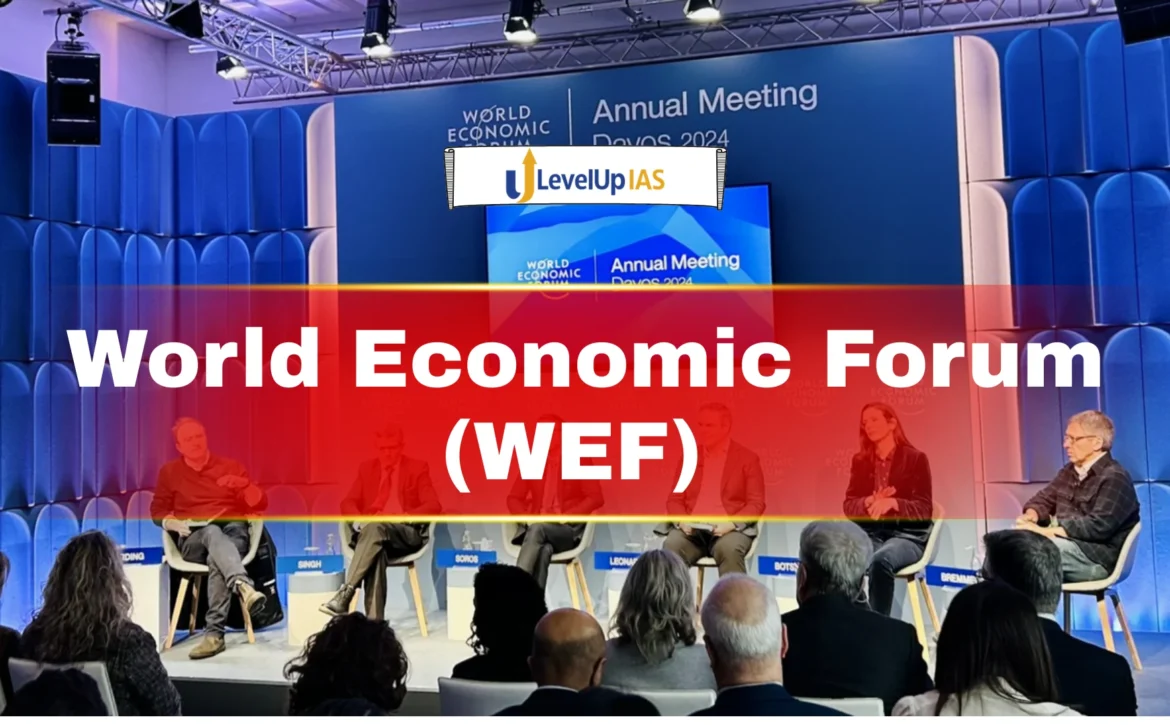 World Economic Forum (WEF) | LevelUp IAS